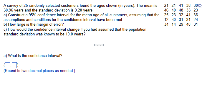 Solved A survey of 25 randomly selected customers found the | Chegg.com