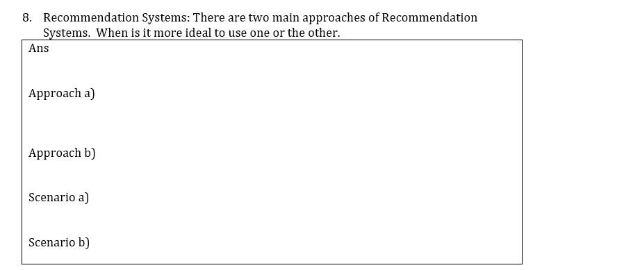 Solved 8. Recommendation Systems: There are two main | Chegg.com
