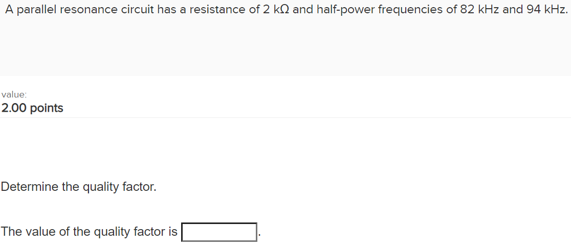 Solved A parallel resonance circuit has a resistance of 2 | Chegg.com