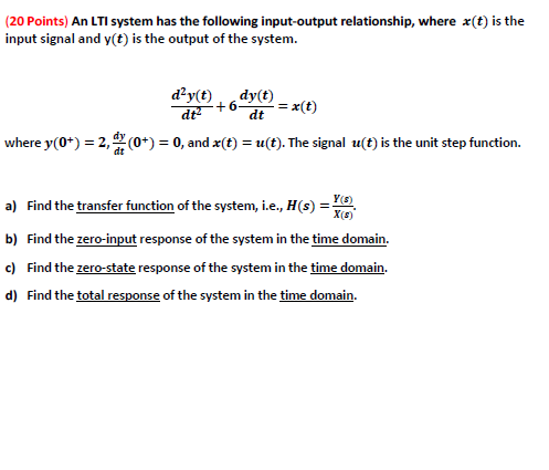 Solved (20 Points) An LTI system has the following | Chegg.com