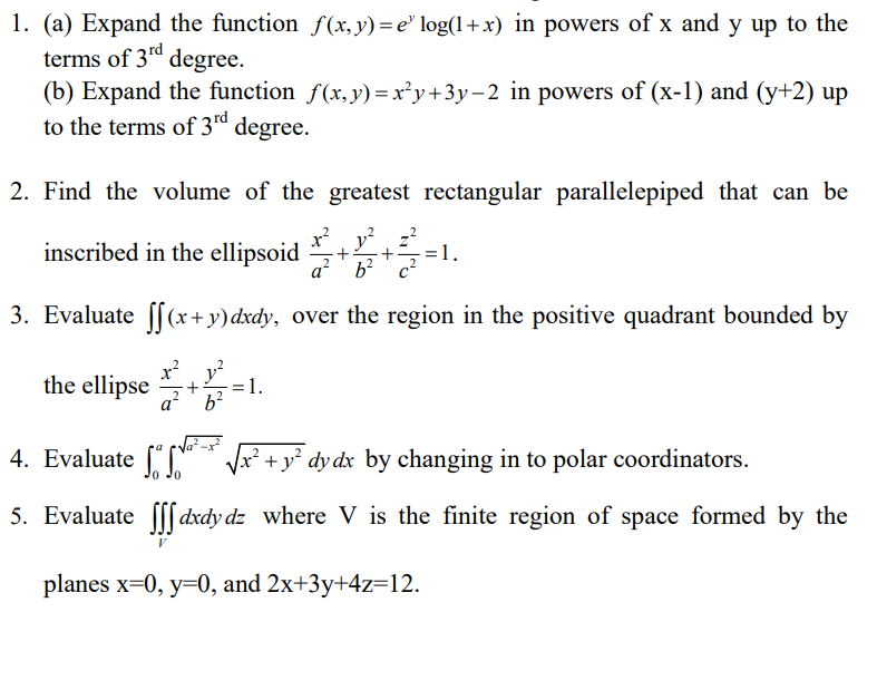 Solved 1. (a) Expand the function f(x, y) = e' log(1+x) in | Chegg.com