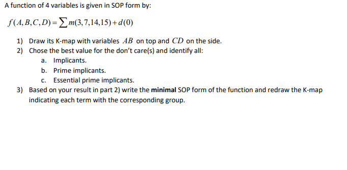 Solved A function of 4 variables is given in SOP form by: | Chegg.com