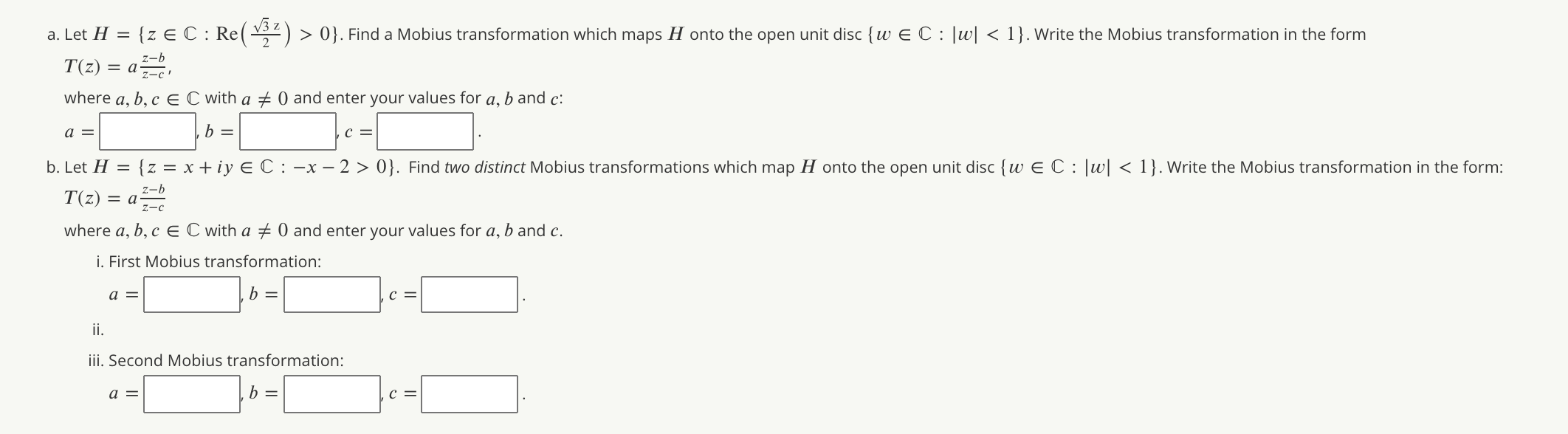 Solved a. Let H = = {z € C: Re ( 132 ) > 0}. Find a Mobius | Chegg.com