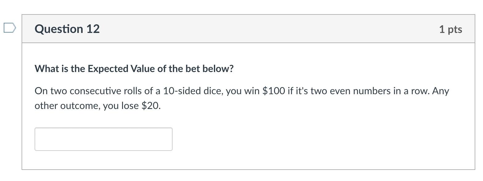 Solved What is the Expected Value of the bet below? On two | Chegg.com