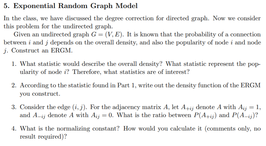 5. Exponential Random Graph Model In the class, we | Chegg.com