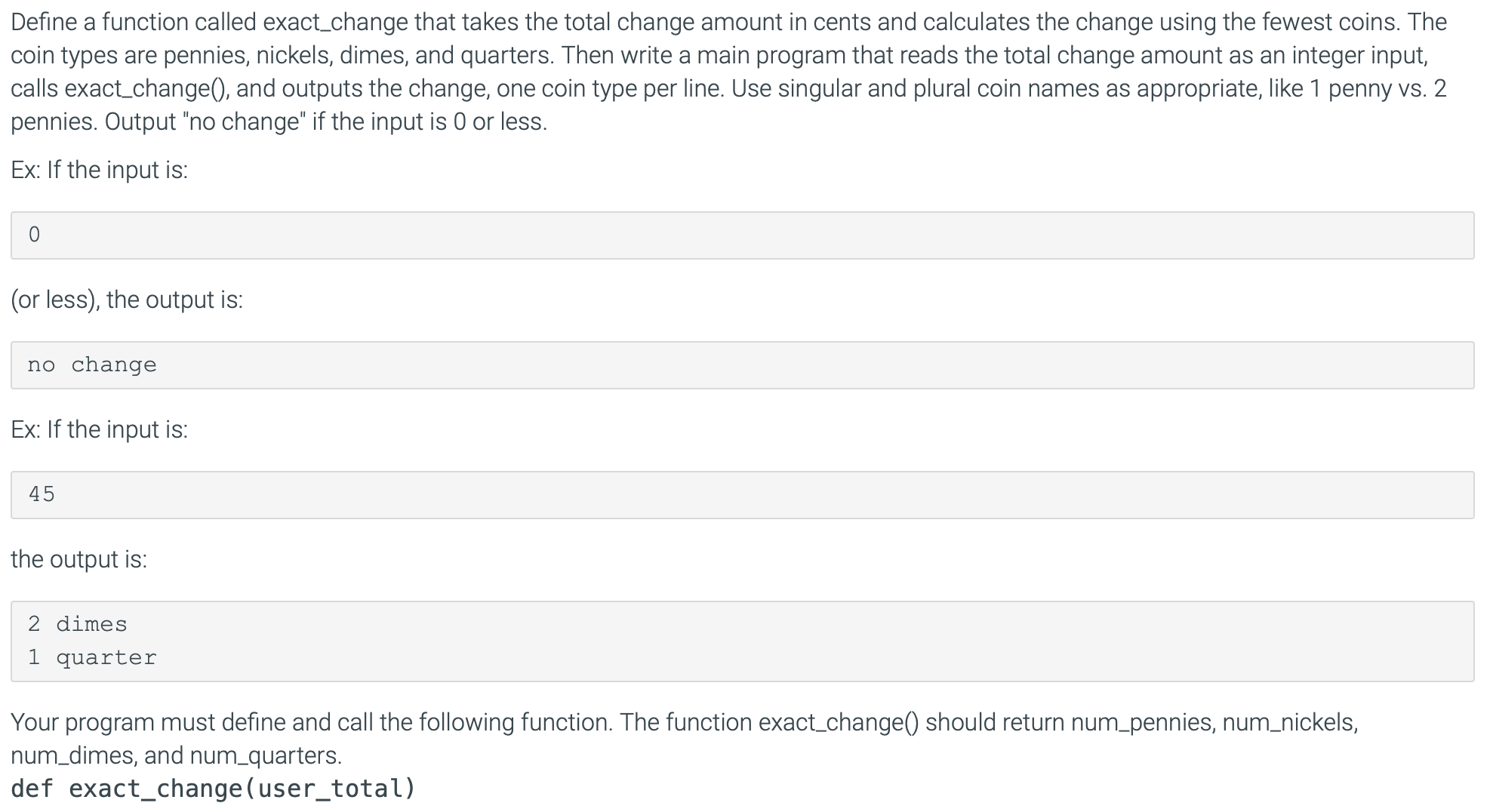 Solved Define a function called exact_change that takes the | Chegg.com