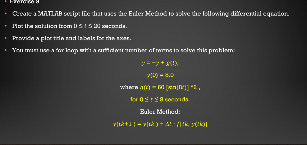 Solved Exercise 9 . Create a MATLAB script file that uses | Chegg.com