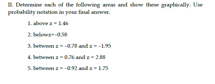 Solved II. Determine each of the following areas and show | Chegg.com