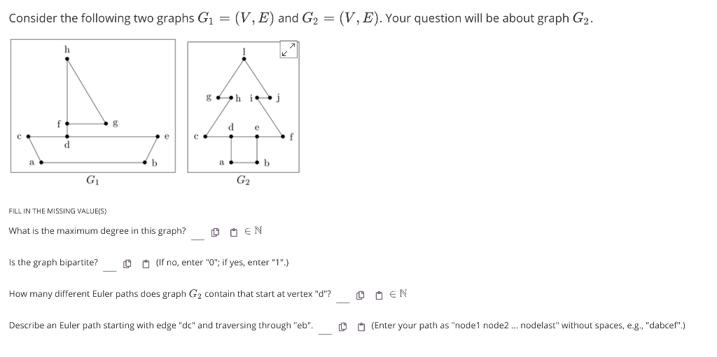 Solved Consider the following two graphs G1 = (V, E) and G2 | Chegg.com