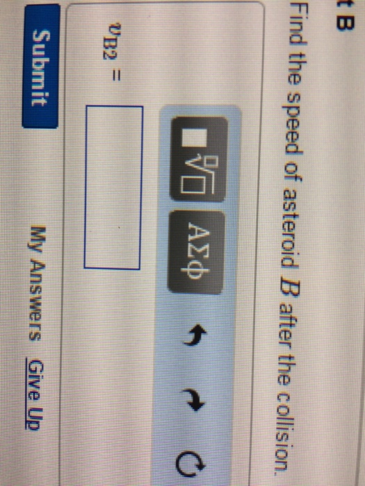 Solved xercise 8.3 Asteroid Collision Two asteroids of equal | Chegg.com