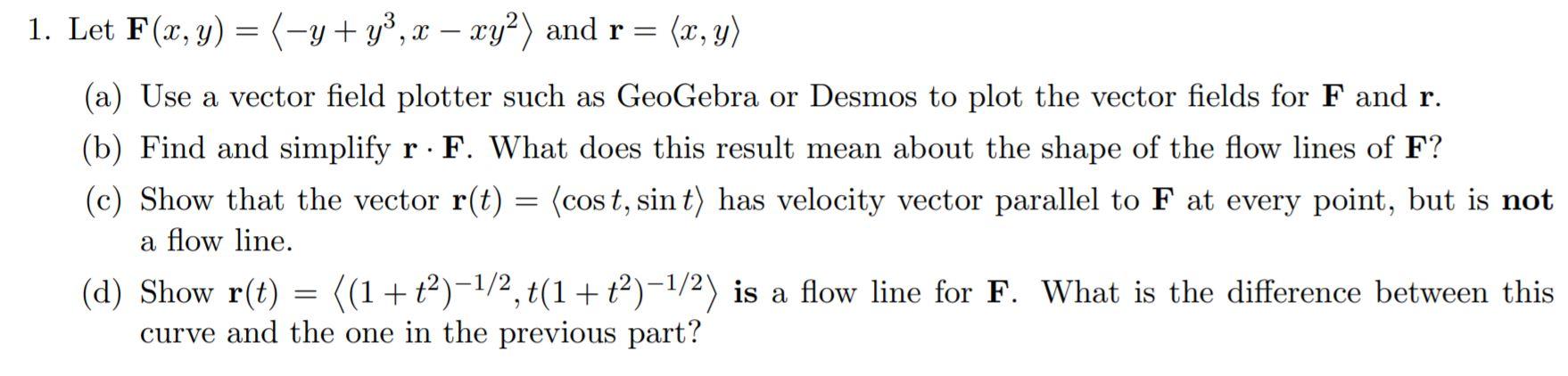 Solved = 2 1. Let F(x, y) = (-y + yº, x – xy2) and r = (x, | Chegg.com