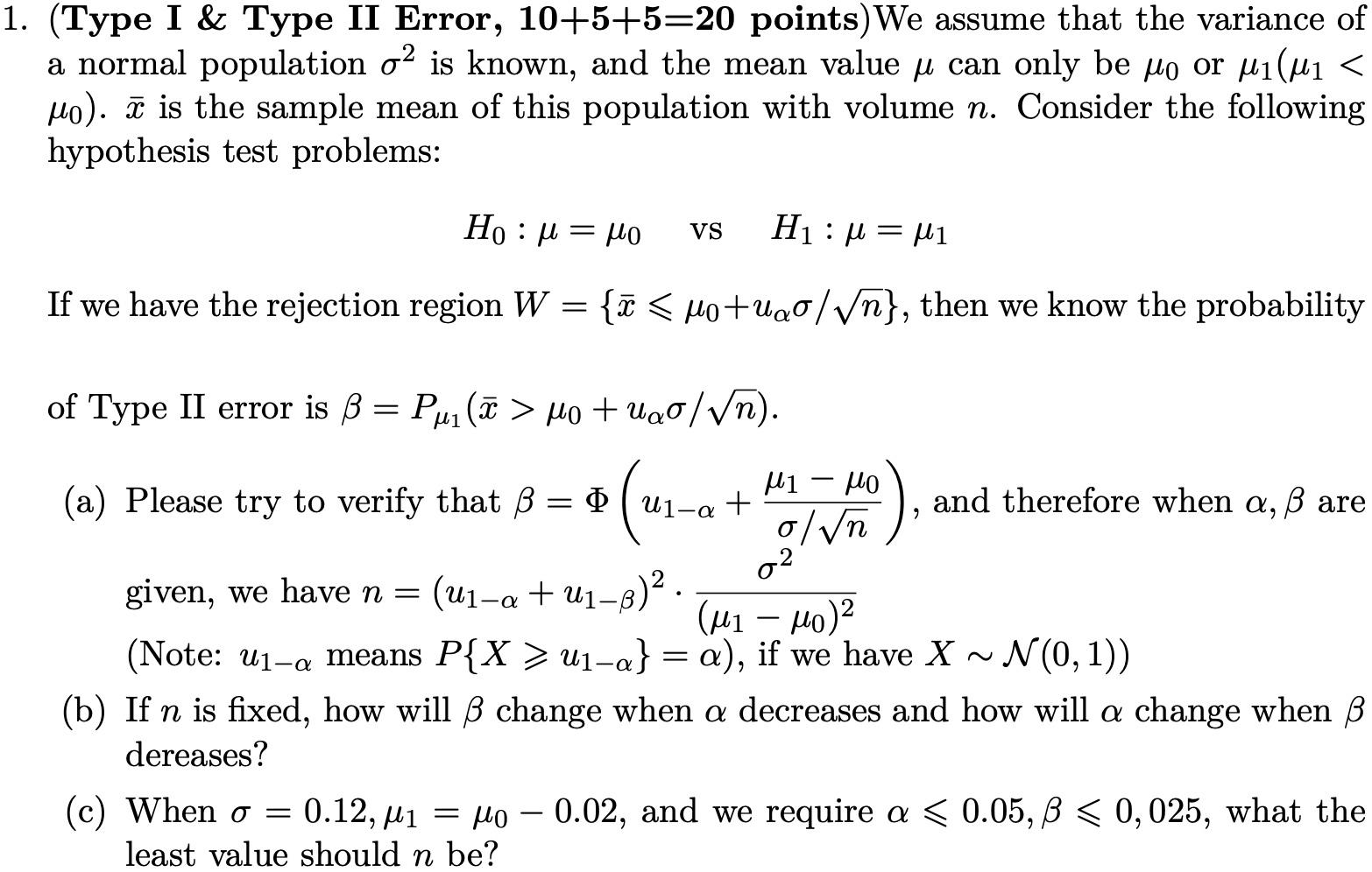 Solved 1. (Type I & Type II Error, 10+5+5=20 points We | Chegg.com
