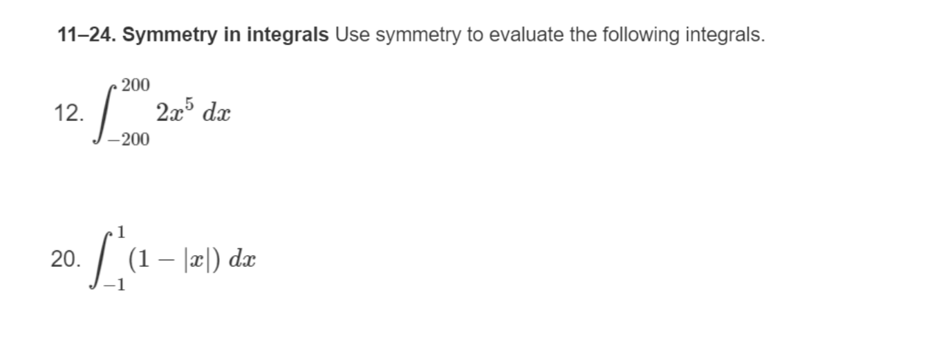 Solved 11–24. Symmetry in integrals Use symmetry to evaluate | Chegg.com