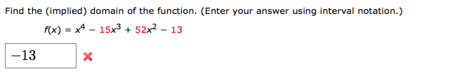 Solved Find the (implied) domain of the function. (Enter | Chegg.com