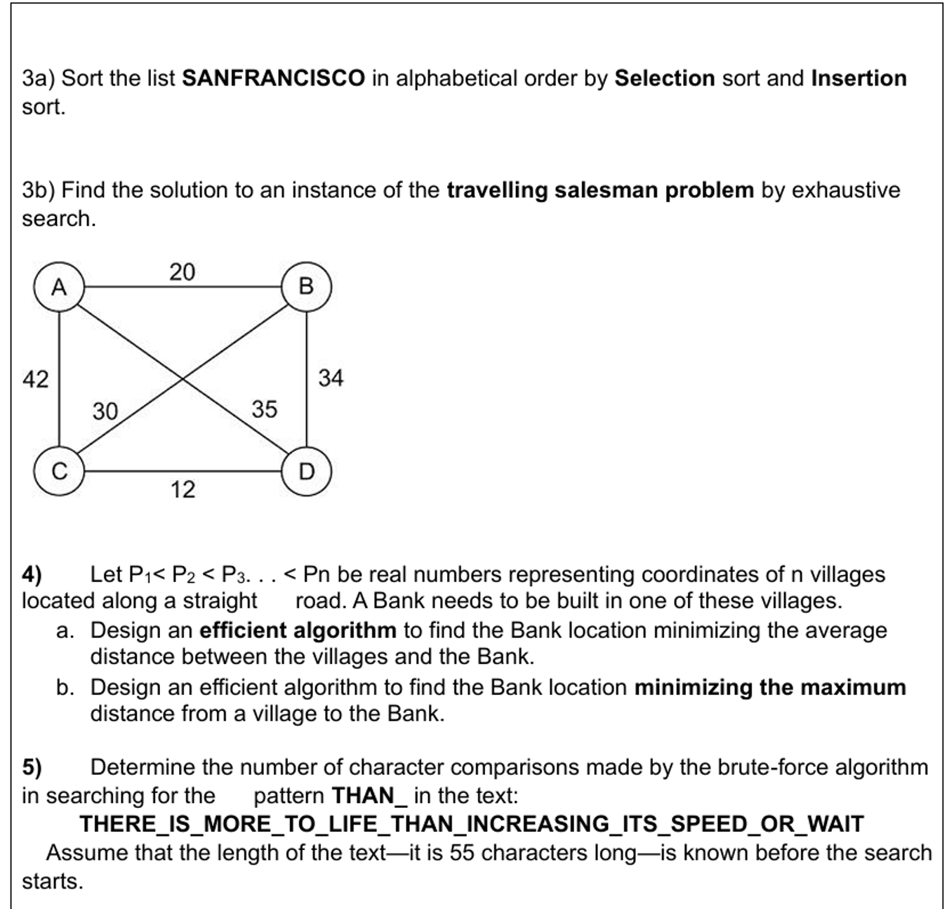 Solved 3a) ﻿Sort the list SANFRANCISCO in alphabetical order | Chegg.com