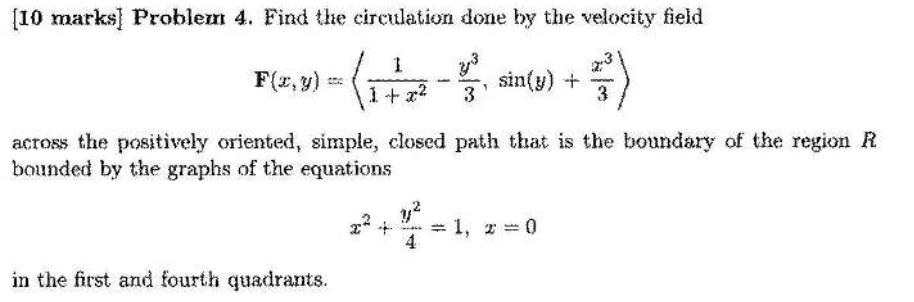 Solved (10 marks] Problem 4. Find the circulation done by | Chegg.com