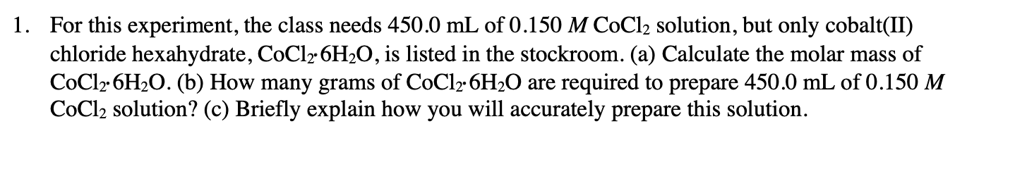 Solved 1. For this experiment, the class needs 450.0 mL of | Chegg.com