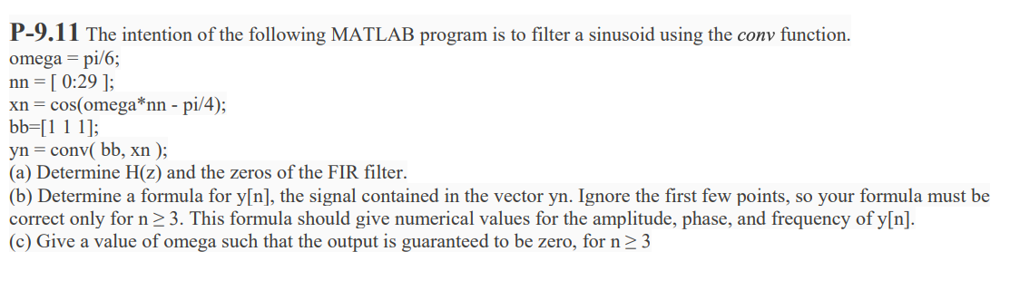 Solved P-9.11 The intention of the following MATLAB program | Chegg.com
