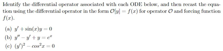 Solved Identify the differential operator associated with | Chegg.com