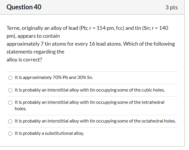 Solved Question 40 3 pts Terne, originally an alloy of lead | Chegg.com