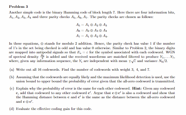 Problem3 Another simple code is the binary Hamming | Chegg.com
