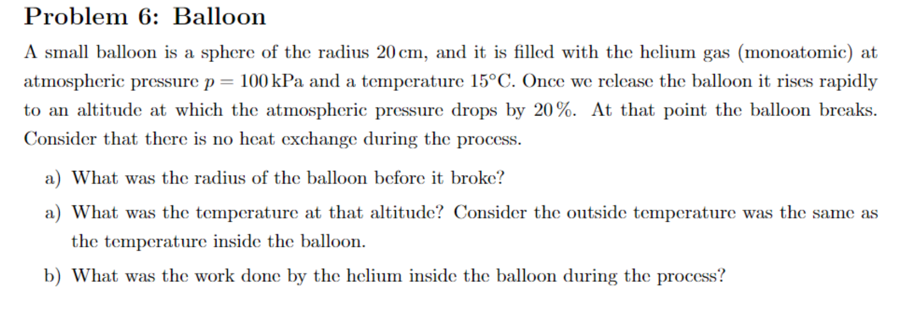 Solved Problem 6: Balloon A small balloon is a sphere of the | Chegg.com