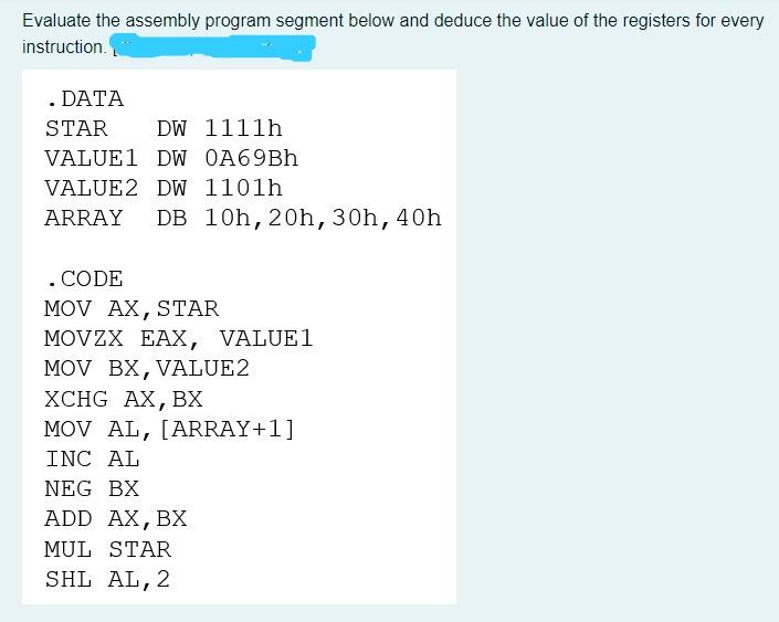 Solved Evaluate the assembly program segment below and | Chegg.com