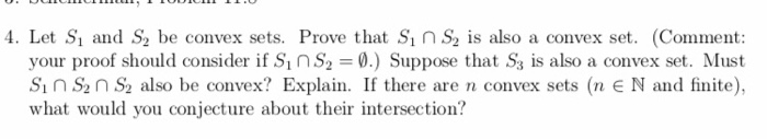 Solved 4. Let S1 and S2 be convex sets. Prove that SinS is | Chegg.com