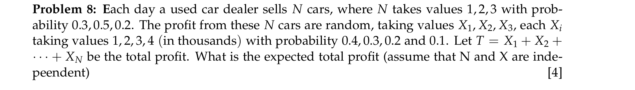 Solved Problem 8: Each day a used car dealer sells N cars, | Chegg.com