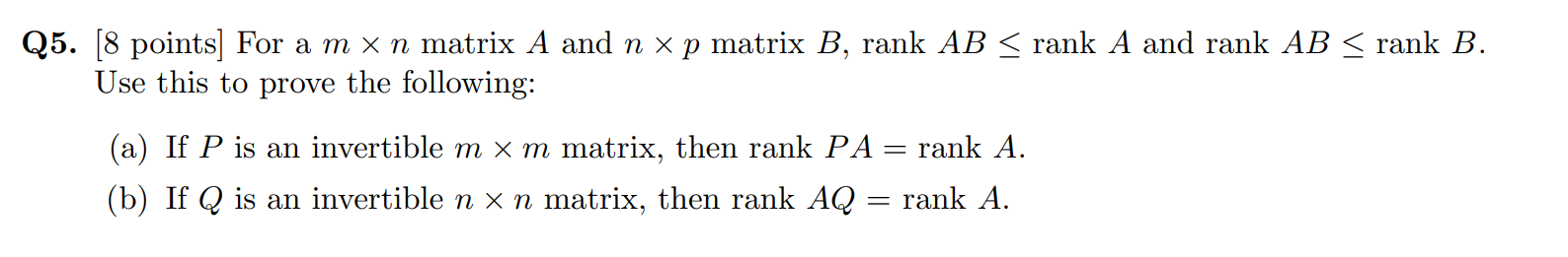 Solved 25. [8 points] For a m×n matrix A and n×p matrix B, | Chegg.com