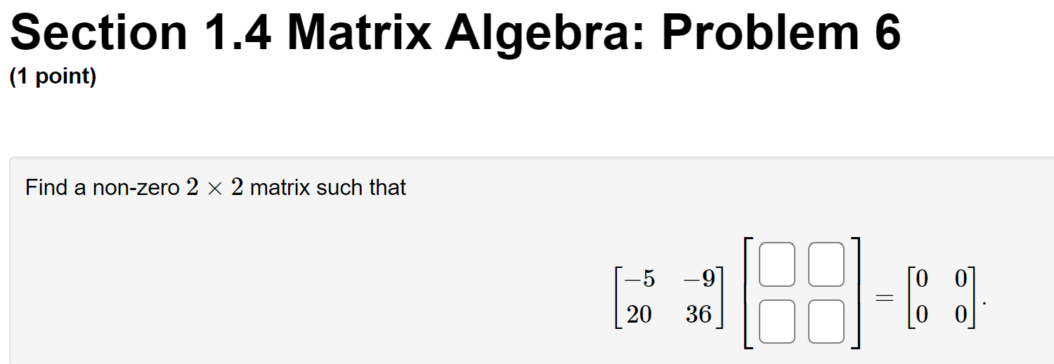Solved Section 1.4 Matrix Algebra: Problem 6 (1 point) Find | Chegg.com