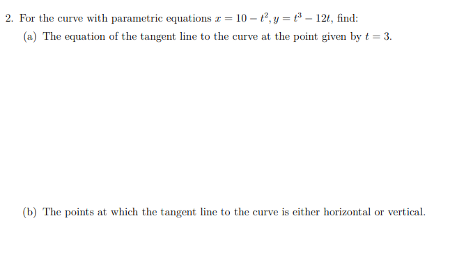 Solved 2. For the curve with parametric equations | Chegg.com