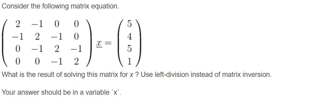 Consider the following matrix equation. 2 -10 0 5 0 | Chegg.com