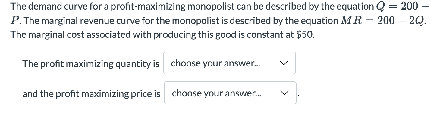 Solved The demand curve for a profit-maximizing monopolist | Chegg.com