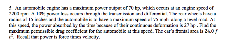 Solved 5. An automobile engine has a maximum power output of | Chegg.com