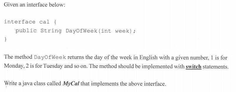 Solved Given an interface below: interface cal { public | Chegg.com
