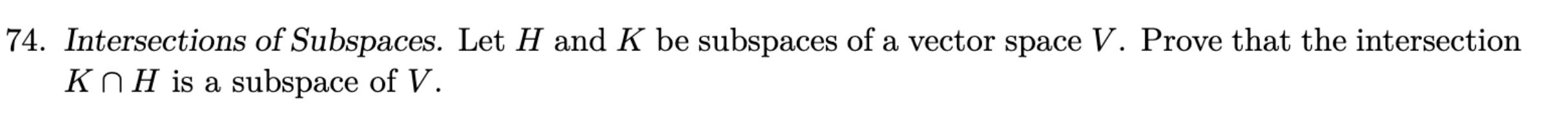 Solved 4. Intersections of Subspaces. Let H and K be | Chegg.com