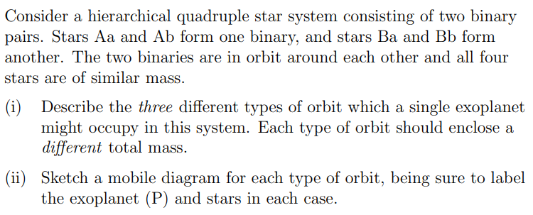 Solved Consider a hierarchical quadruple star system | Chegg.com