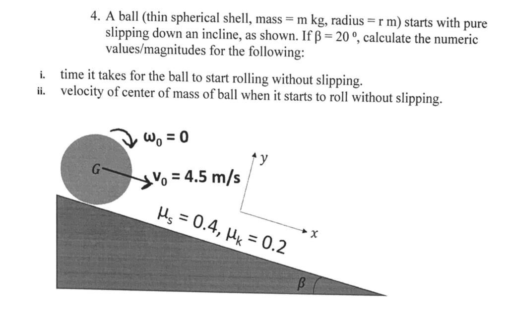 Solved 4. A ball (thin spherical shell, mass-m kg, radius r | Chegg.com