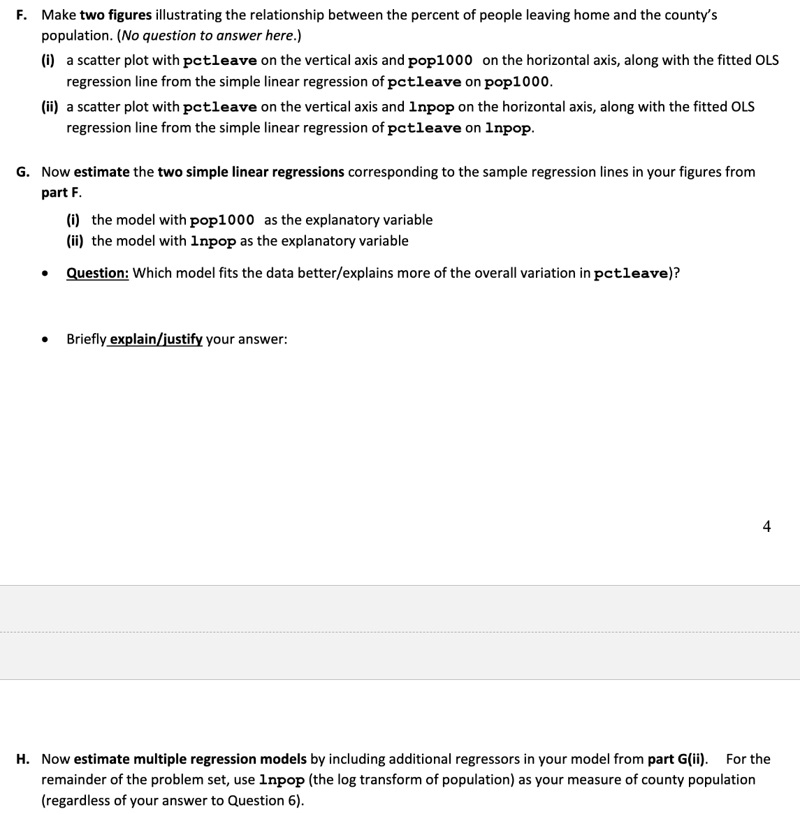 Solved H. ﻿Now estimate multiple regression models by | Chegg.com