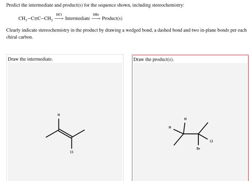 Solved HCI Predict the intermediate and product(s) for the | Chegg.com