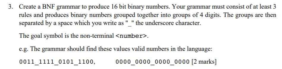 Solved 3. Create a BNF grammar to produce 16 bit binary | Chegg.com