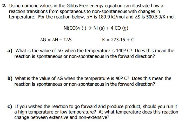 Solved 2. Using numeric values in the Gibbs Free energy | Chegg.com