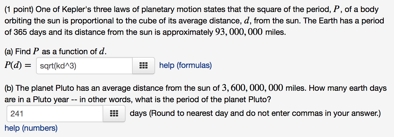 Solved (1 point) One of Kepler's three laws of planetary | Chegg.com