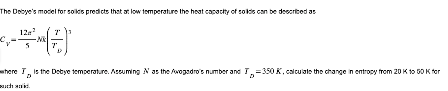 Solved The Debye's model for solids predicts that at low | Chegg.com