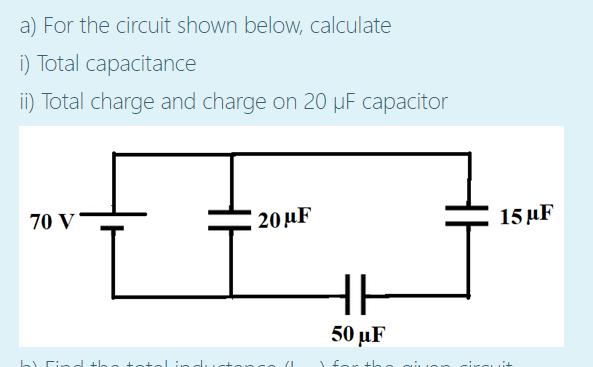 Solved a) For the circuit shown below, calculate i) Total | Chegg.com