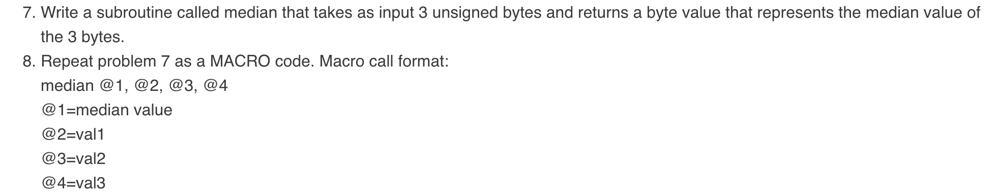 Solved 7. Write a subroutine called median that takes as | Chegg.com