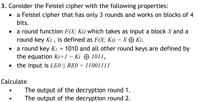 Solved 3. Consider the Feistel cipher with the following | Chegg.com