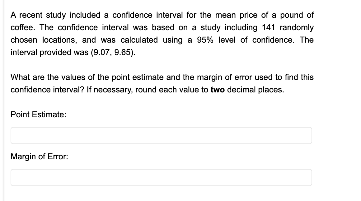 Solved A recent study included a confidence interval for the | Chegg.com