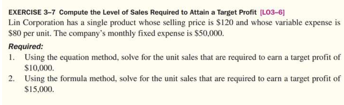 Solved EXERCISE 3-7 Compute the level of Sales Required to | Chegg.com
